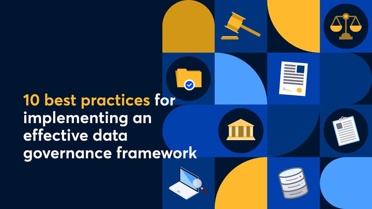 Turn your data into an asset with a data governance framework
