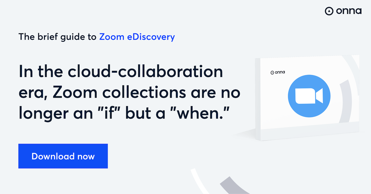 The brief guide to Zoom eDiscovery