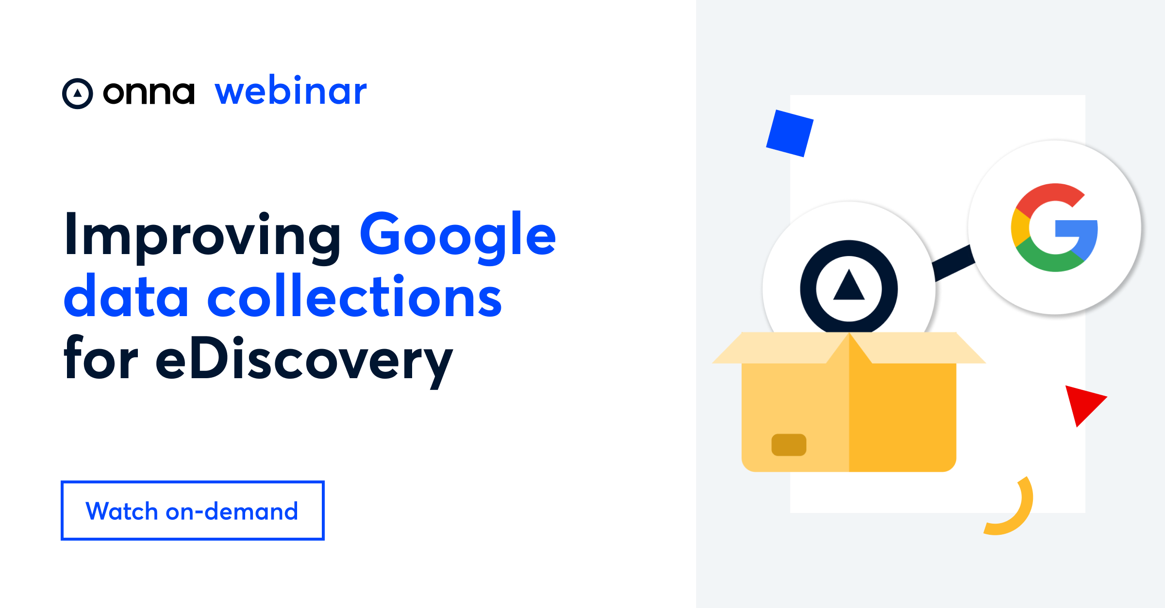 Webinar | Improving Google data collections for eDiscovery